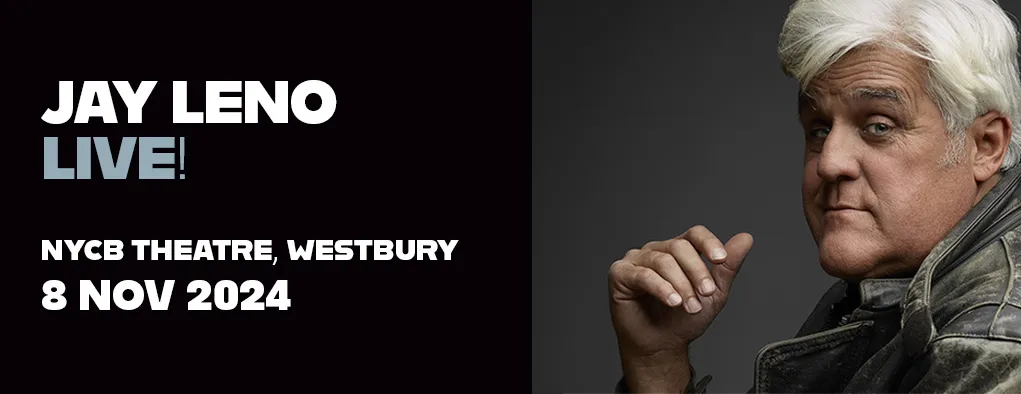 Jay Leno Tickets | 8 November 2024 | Flagstar at Westbury Music Fair